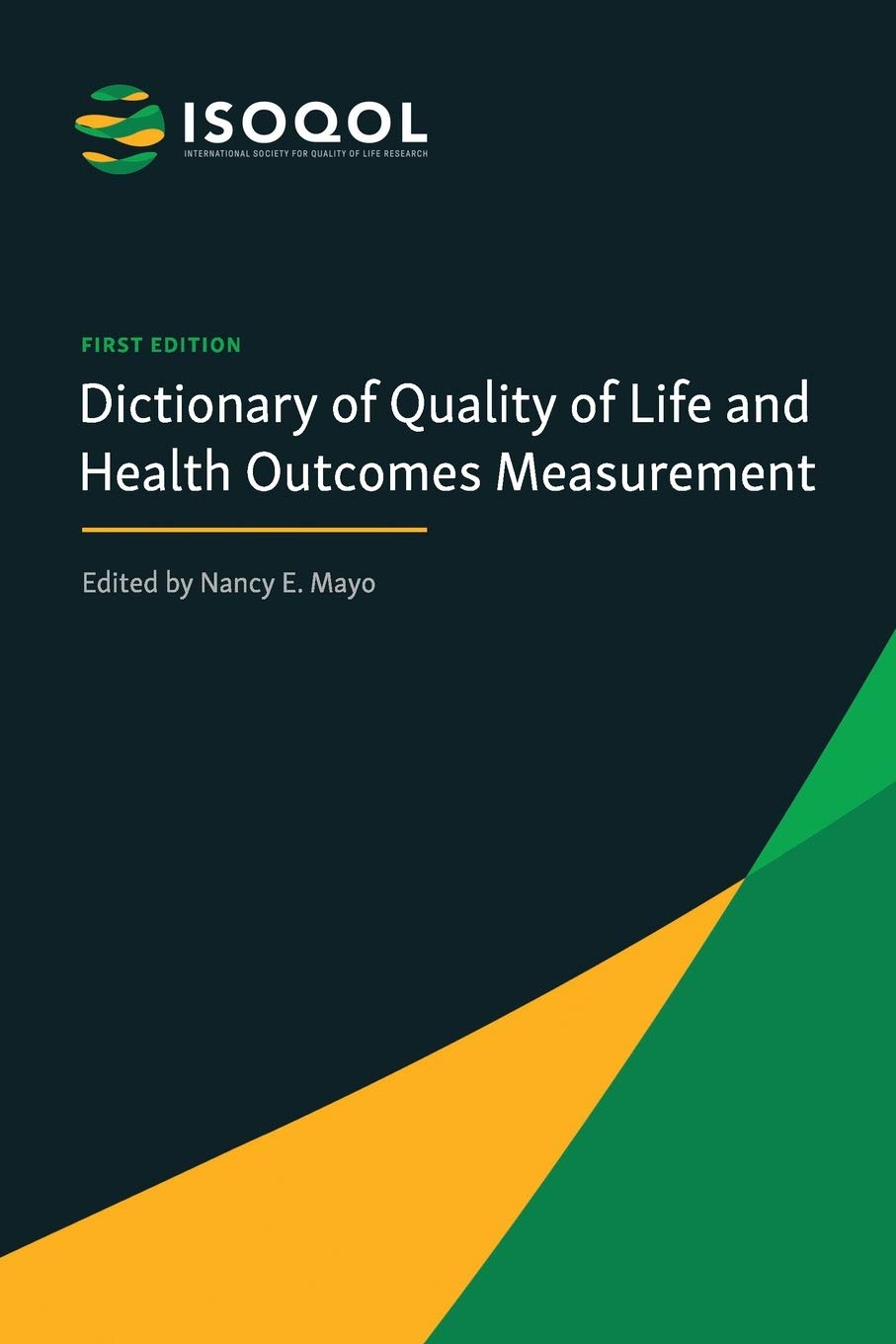 ISOQOL Dictionary of Quality of Life and Health Outcomes Measurement ...