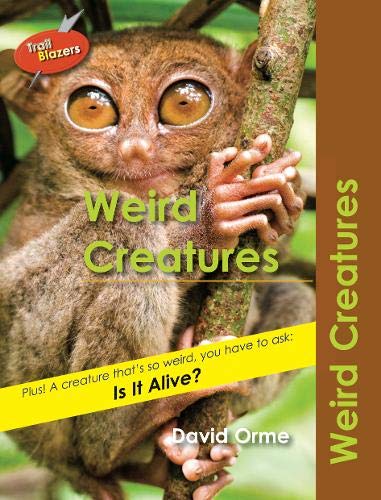 Amazon.com: Weird Creatures (Trailblazers): 9781841677996: Orme, David ...