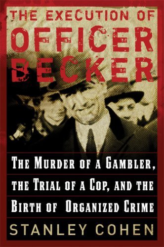 Amazon.com: The Execution of Officer Becker: The Murder of a Gambler ...