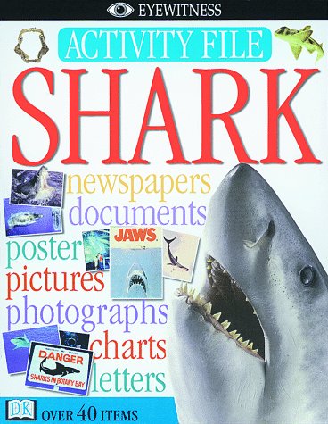 Shark (Dk Eyewitness Files): Dorling Kindersley, Inc.: 9780789427939 ...