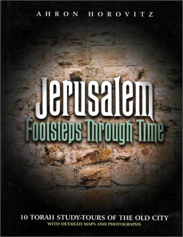 Amazon | Jerusalem: Footsteps Through Time: 10 Torah Study-Tours of the ...