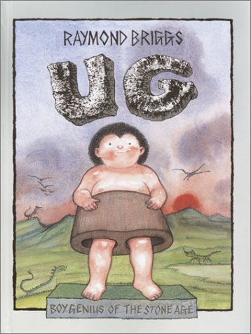 Ug: Boy Genius of the Stone Age: Briggs, Raymond: 9780375916113: Amazon ...