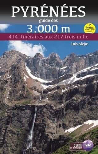 Amazon.com: PYRENEES - GUIDE DES 3000 METRES - 414 ITINERARIS AUX 217 ...