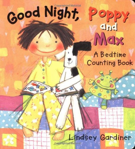 Good Night, Poppy and Max: A Bedtime Counting Book: Gardiner, Lindsey ...