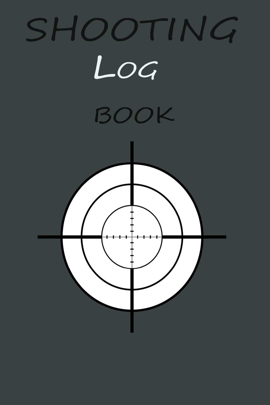 Shooting Log Book Target Handloading Logbook Range Shooting Book Target ...