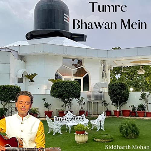 Tumre Bhawan Mein de Siddharth Mohan no Amazon Music Unlimited