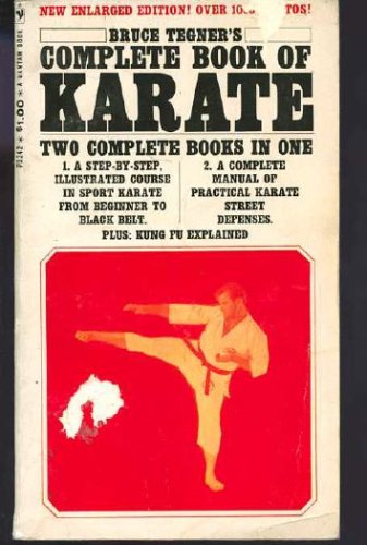 Bruce Tegner's Complete Book of Karate: Bruce Tegner: Amazon.com: Books