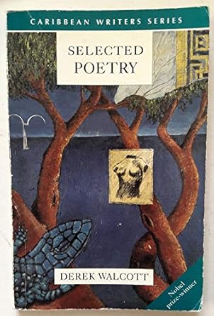 Selected Poetry: Derek Walcott: 9780435911973: Amazon.com: Books