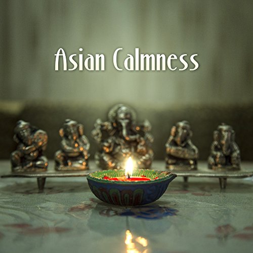Play Asian Calmness by Asian Zen on Amazon Music