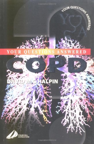 COPD: Your Questions Answered: 9780443074387: Medicine & Health Science ...