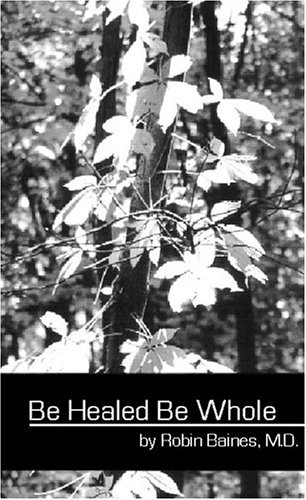Buy Be Healed Be Whole Book Online at Low Prices in India | Be Healed ...