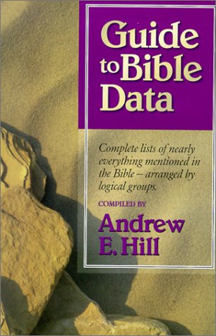 Guide to Bible Data: A Complete Listing of Bible Information: Andrew ...