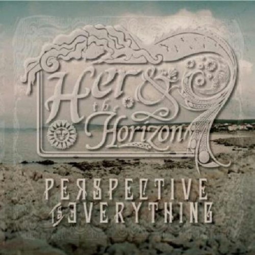 Perspective Is Everything de Her and the Horizon en Amazon Music Unlimited