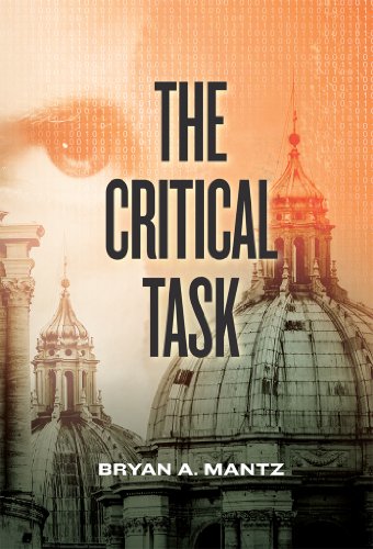 The Critical Task - Kindle edition by Mantz, Bryan A.. Mystery ...
