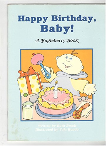 Happy Birthday, Baby (Bugleberry Book): Brook, Ruth, Kondo, Vala ...
