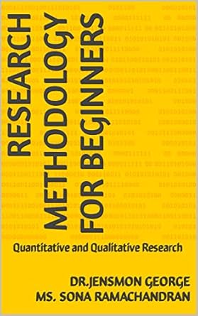 RESEARCH METHODOLOGY FOR BEGINNERS : Quantitative and Qualitative ...