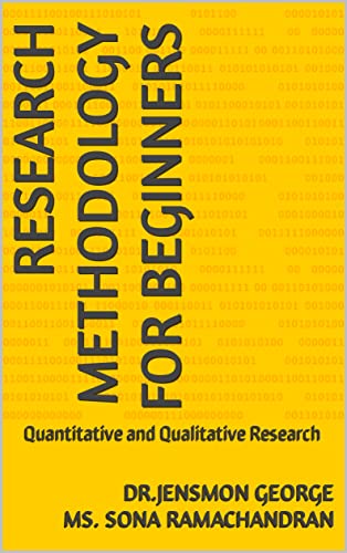 RESEARCH METHODOLOGY FOR BEGINNERS : Quantitative and Qualitative ...
