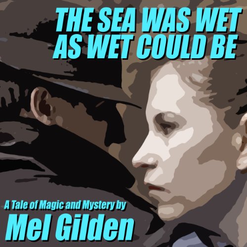 Amazon.com: The Sea Was Wet As Wet Could Be (Audible Audio Edition ...