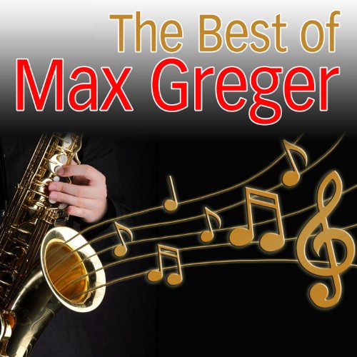Spiele The Best of Max Greger von Max Greger & His Orchestra auf Amazon Music ab