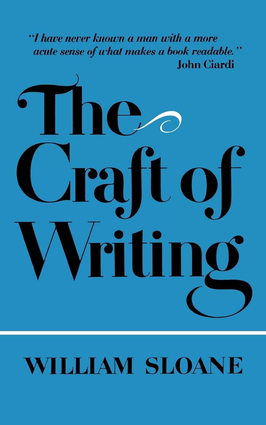 The Craft of Writing: William Sloane: 9780393300505: Amazon.com: Books
