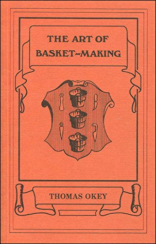 Introduction to the Art of Basket Making: Thomas Okey: 9780951111000 ...