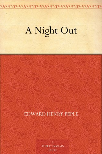 A Night Out (English Edition) eBook : Peple, Edward Henry: Amazon.de ...