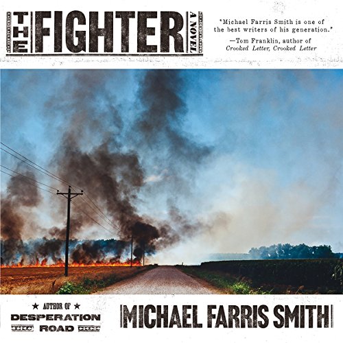 Amazon.com: The Fighter (Audible Audio Edition): Michael Farris Smith ...