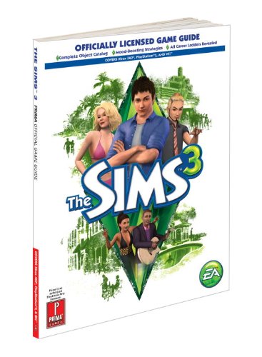 The Sims 3: Prima Official Game Guide: Prima's Official Game Guide ...