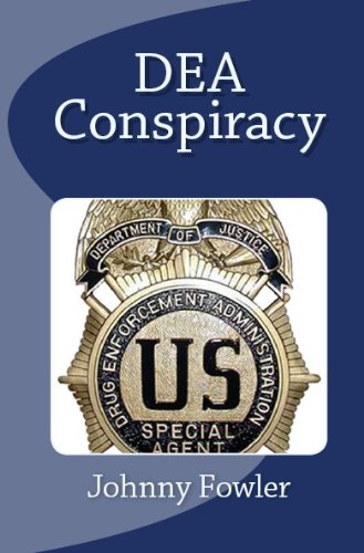 DEA Conspiracy - Kindle edition by Fowler, Johnny. Romance Kindle ...