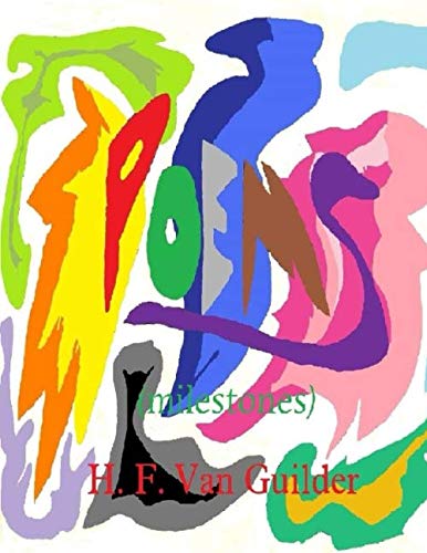 Poems: (Milestones): van guilder jr, mr harry f: 9798655444331: Amazon ...