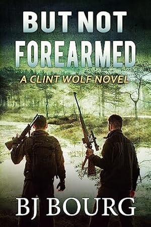 Amazon.com: But Not Forfeited: A Clint Wolf Novel (Clint Wolf Mystery ...
