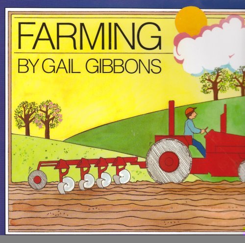 Farming [Hardcover] [1988] (Author) Gail Gibbons: Gail Gibbons: Amazon ...