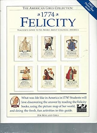 Felicity, 1774: Teacher's Guide To Six Books About Pioneer America ...