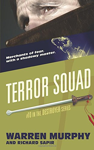 Terror Squad (The Destroyer): Murphy, Warren, Sapir, Richard: 9781944073305: Amazon.com: Books