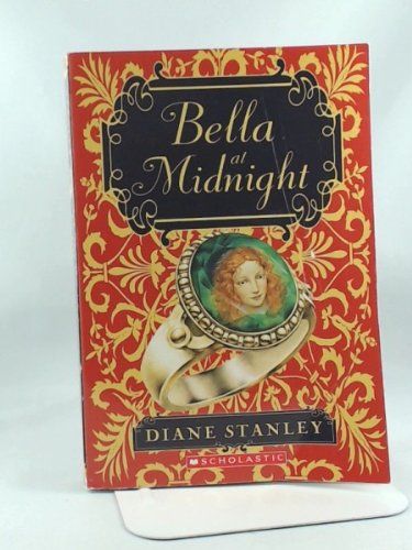 Bella At Midnight: Diane Stanley: 9780545039000: Amazon.com: Books