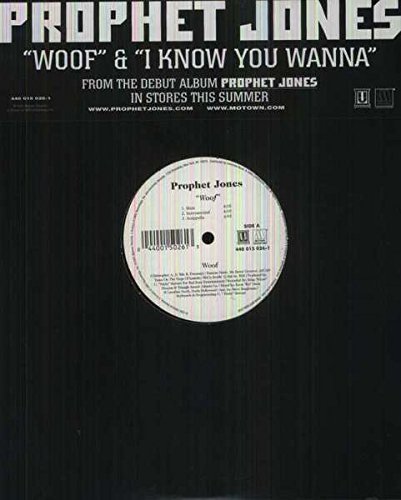 Woof / I Know You Wanna : Prophet Jones: Amazon.es: CD y vinilos}