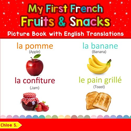 Amazon.in: Buy My First French Fruits & Snacks Picture Book with ...