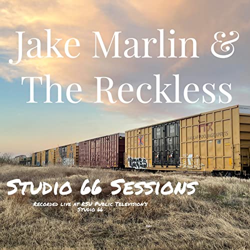 Amazon Music - Jake Marlin & The RecklessのStudio 66 Sessions - Amazon.co.jp