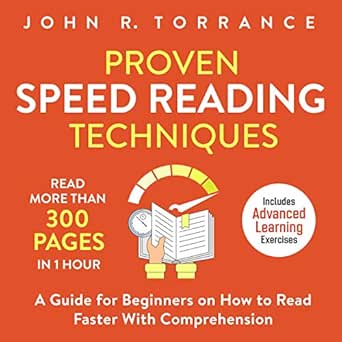 Amazon.com: Proven Speed Reading Techniques: Read More than 300 Pages in 1 Hour: A Guide for ...