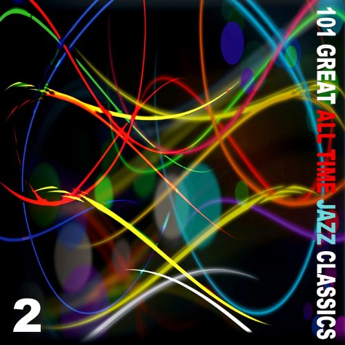 Play 101 All Time Greatest Jazz Hits, Vol. 2 by VARIOUS ARTISTS on ...