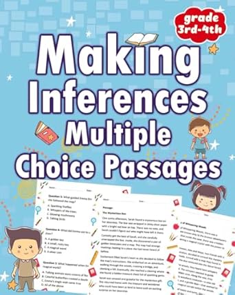 Making Inferences Multiple Choice Passages 3rd and 4th Grade: Enhance ...