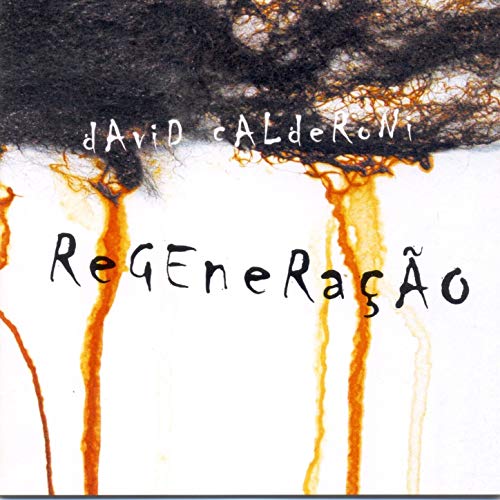 Regeneração von David Calderoni bei Amazon Music - Amazon.de