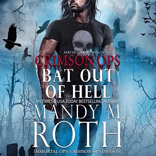 Amazon.com: Bat Out of Hell: An Immortal Ops World Novel (Crimson Ops ...