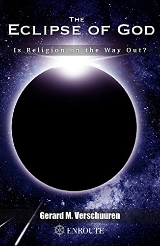 The Eclipse of God: Is Religion on the Way Out? - Kindle edition by ...