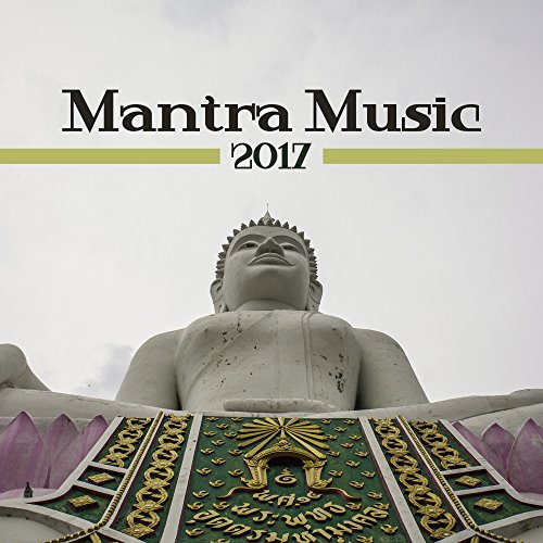 Écouter Mantra Music 2017 – Meditation Music, Yoga, Contemplation, Rest ...