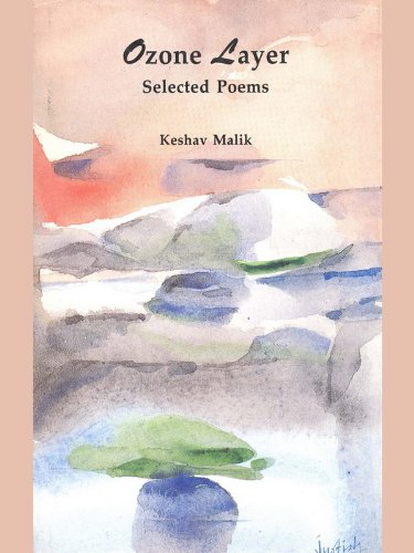 Ozone Layer (Selected Poems) (English Edition) eBook : Keshav Malik ...