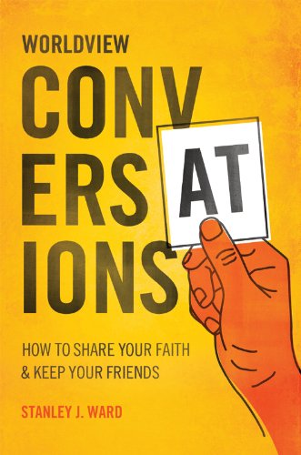 Amazon.com: Worldview Conversations: How to Share Your Faith and Keep ...