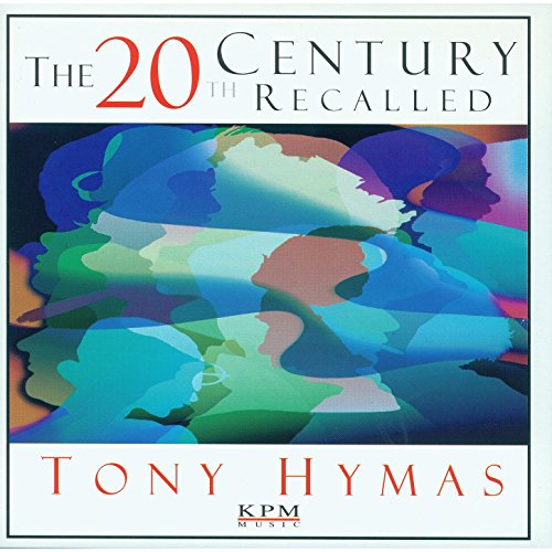 Amazon.com: The Twentieth Century Recalled : Tony Hymas: Digital Music