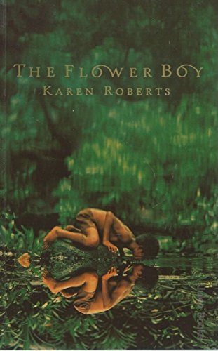 The Flower Boy: Amazon.co.uk: Roberts, Karen: 9781861591708: Books
