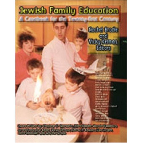 Jewish Family Education: A Casebook for the Twenty-First Century ...
